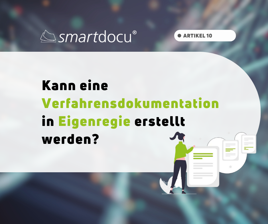 Artikel 10: Kann eine Verfahrensdokumentation in Eigenregie erstellt ...